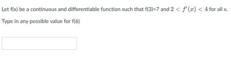 Solved Let Fx Be A Continuous And Differentiable Function