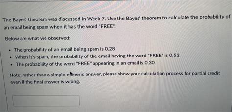 solved the bayes theorem was discussed in week 7 use the