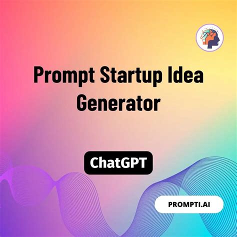 Prompt Prompt Startup Idea Generator Download Script For Ai Promptiai