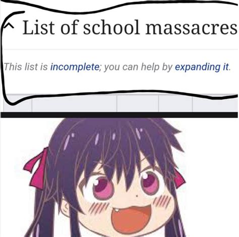 List Of School Massacres You Can Help By Expanding It Know Your Meme