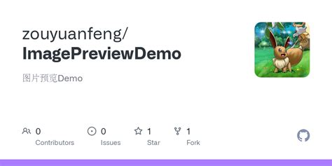 GitHub zouyuanfeng ImagePreviewDemo 图片预览Demo