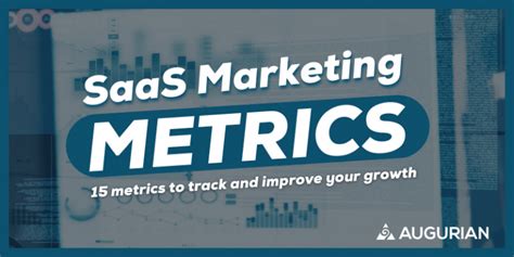 SaaS Metrics Guide 15 KPIs To Track Measure Growth Augurian