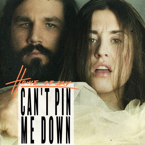 House Of Say Cant Pin Me Down Reviews Album Of The Year