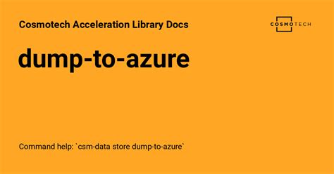 dump to azure cosmotech acceleration library docs