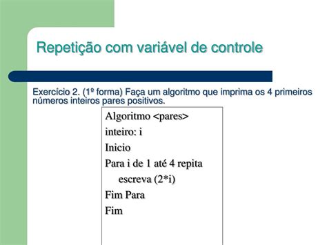 Ppt Algoritmos E Estruturas De Dados I Estrutura De Repeti O Powerpoint Presentation Id