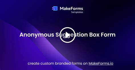 Anonymous Suggestion Box Form