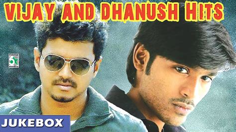 Vijay And Dhanush Super Hit Audio Jukebox Youtube