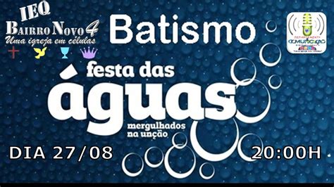 IEQ BAIRRO NOVO 4 CHAMADA FESTA DAS ÁGUAS 2016 YouTube