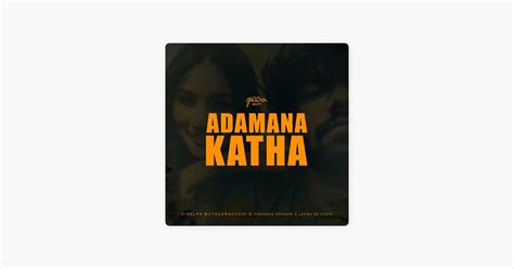 ‎adamana Katha Song By Dinelka Muthuarachchi Lahiru De Costa