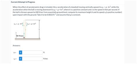 Solved When The Effect Of Aerodynamic Drag Is Included The Chegg