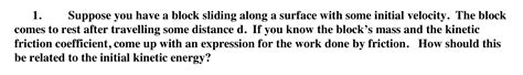 Solved If You Put A Block On An Incline Determine The Angle Chegg Com