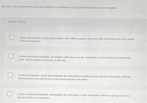 Identify True Statement The Difference Social Psychologists
