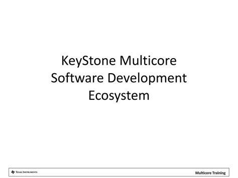 PPT KeyStone Multicore Software Development Ecosystem PowerPoint