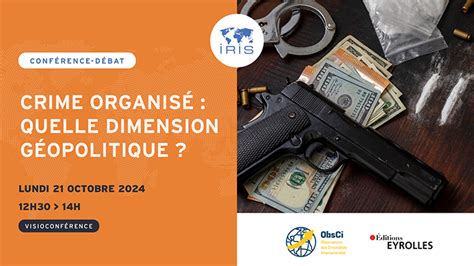 Développement Du Crime Organisé En France Un état Des Lieux De La