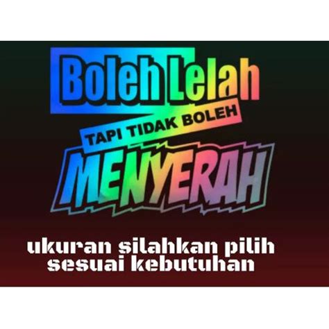 Jual CUTTING STICKER KATA KATA BOLEH LELAH TAPI TIDAK BOLEH MENYERAH