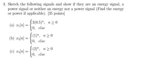 Solved 3 Sketch The Following Signals And Show If They Are Chegg