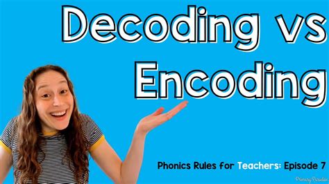 Decoding And Encoding Whats The Difference And 10 Strategies To Teach