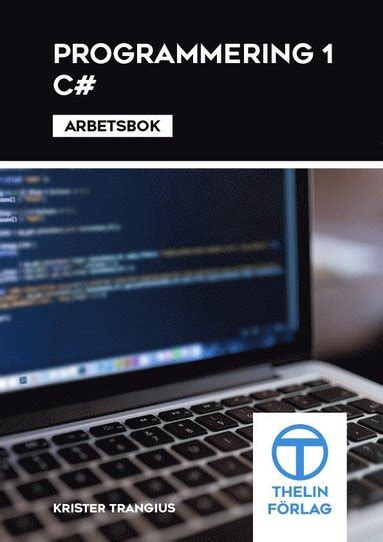 Programmering 1 Med C Arbetsbok Krister Trangius Häftad 9789173791724 Bokus