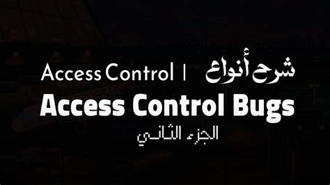 Understanding Access Control Types And Vulnerabilities Galaxyai