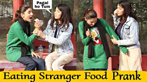 Eating Strangers Food Prankcrazycomedy9838 Youtube