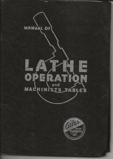 Manual Of Lathe Operation And Machinists Tables Books