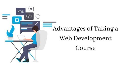 Advantages Of Taking A Web Development Course Daac Blog
