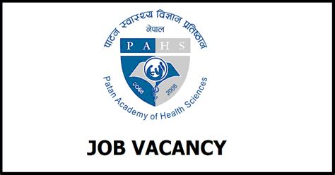 Patan Academy Of Health Sciences Pahs Announces Vacancy For Various