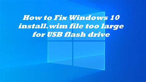 The File Install Wim Is Too Large For The Destination File System