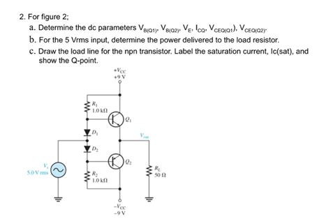 solved 2 for figure 2 a determine the dc parameters