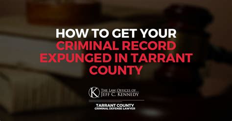 How To Get Your Criminal Record Expunged In Tarrant County Fort Worth Tx
