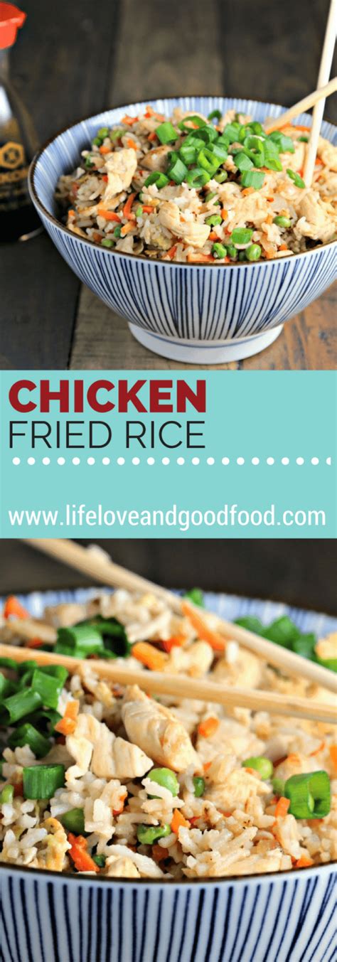 Chicken Fried Rice Life Love And Good Food