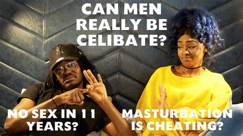 CAN MEN REALLY BE CELIBATE NO SEX IN 11 YEARS MASTURBATION IS