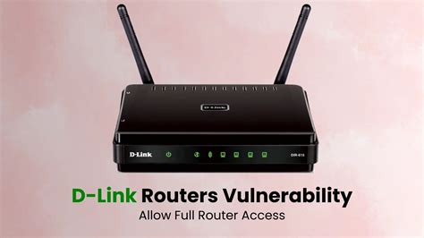 D Link Routers Vulnerability Let Attackers Gain Full Router Control Remotely