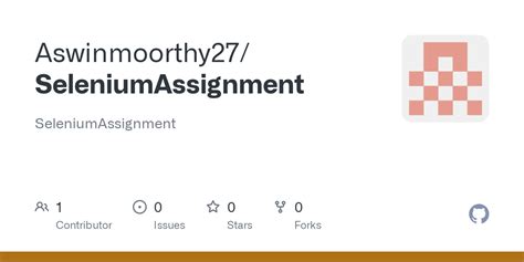 Github Aswinmoorthy27seleniumassignment Seleniumassignment