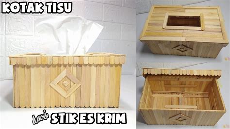 Cara Membuat Kotak Tisu Dari Stik Es Krim Diy Kotak Tisu Youtube
