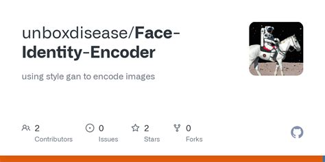 GitHub Unboxdisease Face Identity Encoder Using Style Gan To Encode Images
