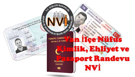 Van Nüfus Randevu Al Kimlik Ehliyet Pasaport ve Adres Değişikliği