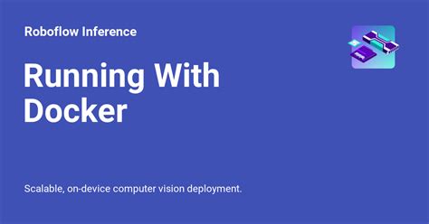 Running With Docker Roboflow Inference