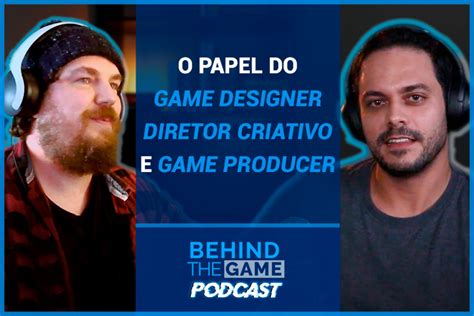 Carreira De Um Game Designer Diretor Criativo E Game Producer