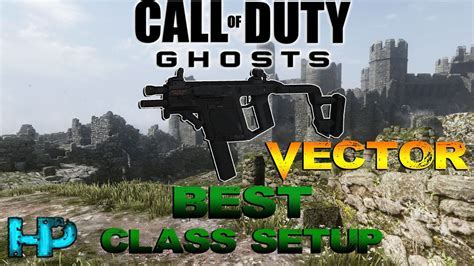 Call Of Duty Ghosts Best Class Setup Vector Crb Youtube