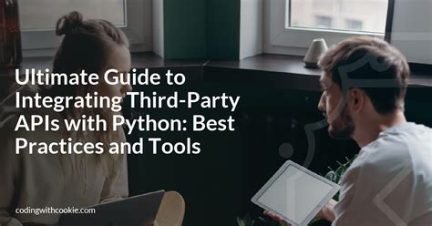 ultimate guide to integrating third party apis with python best