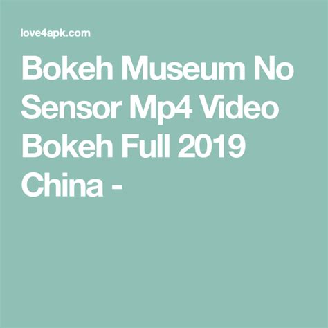 Bokeh Museum No Sensor Video Bokeh Full 2019 China Hasil Diatas Adalah