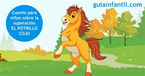 El Potrillo Cojo Cuento Infantil Sobre La Superación Y La Autoestima