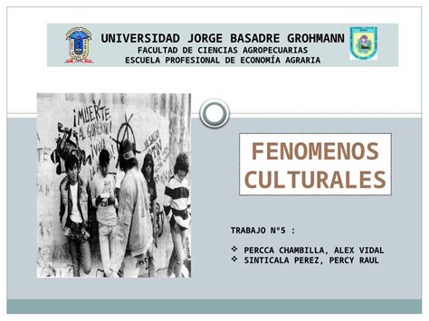 Pptx Trabajo Nº 5 Fenomenos Culturales Dokumen Tips