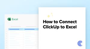 Connect ClickUp To Excel A Step By Step Guide