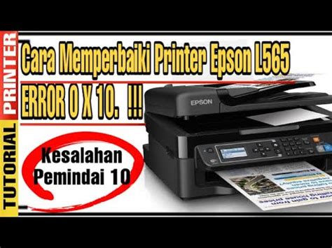 Printer Epson L565 Error 0x10 YouTube