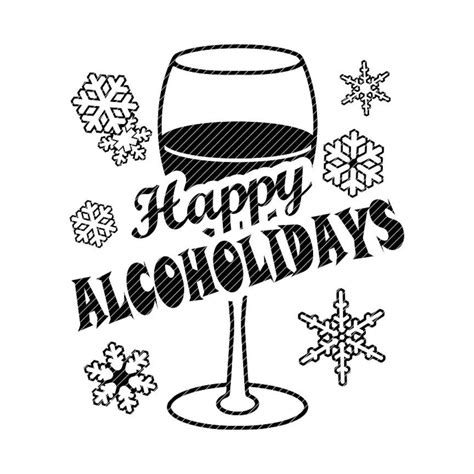 Happy Alcoholidays Wine Svg  Png Clipart Tshirt Design Vector Vinyl