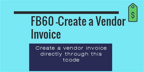FB60 Create A Vendor Invoice Sapsharks