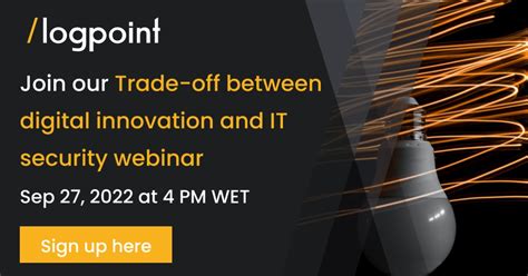 Logpoint On Linkedin Welcome You Are Invited To Join A Webinar Trade Off Between Digital