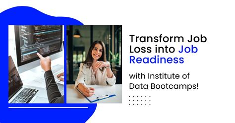 From Job Loss To Job Ready How Institute Of Data Bootcamps Effectively Bridge The Tech Industry